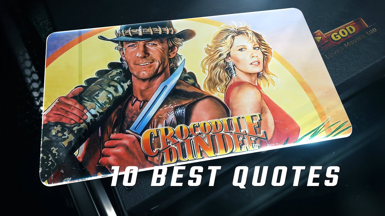 Crocodile Dundee 1986 | 10 Best Quotes