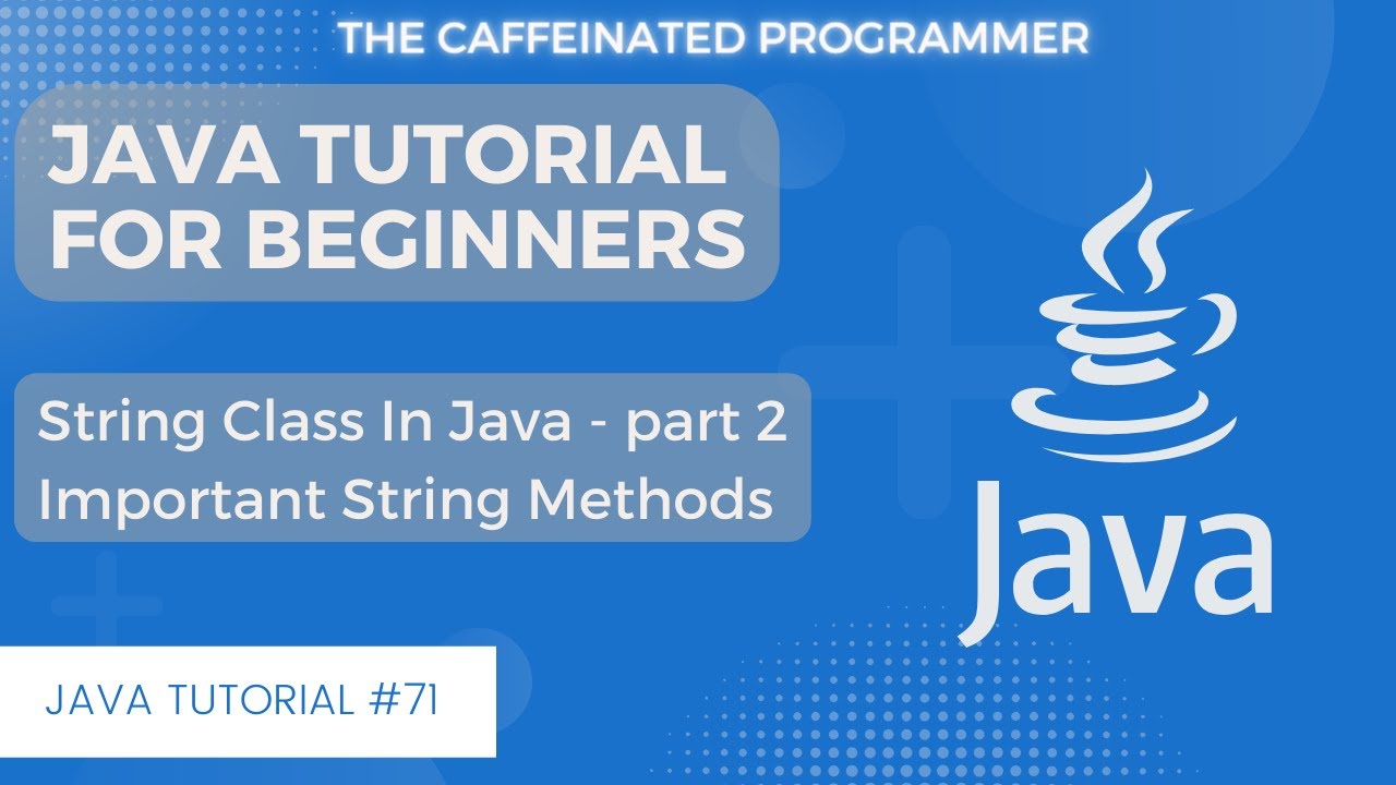 Java String Class - Part 2 | Java Tutorial for Beginners