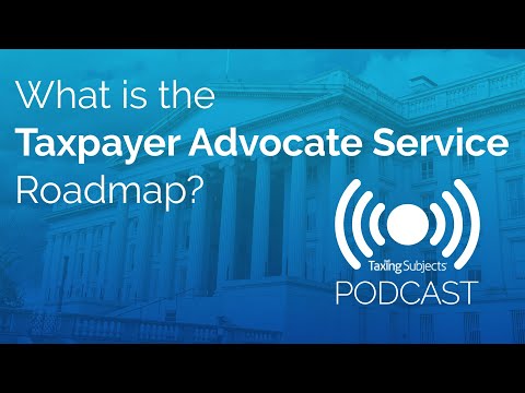 Amanda on the Taxpayer Advocate Service Roadmap - E32