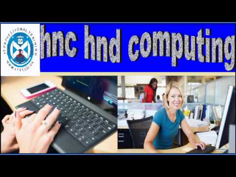 Hnc Hnd Computing – Help to Grow the Business World – IT Professional ...