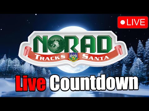 NORAD Santa Tracker 2024 Live Countdown - Christmas 2024 Countdown