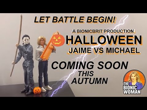 COMING SOON JAIME SOMMERS BIONIC WOMAN VS MICHAEL MYERS : HALLOWEEN SPECIAL - LINDSAY WAGNER DOLL