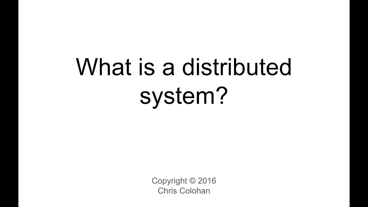 L1: What is a distributed system?