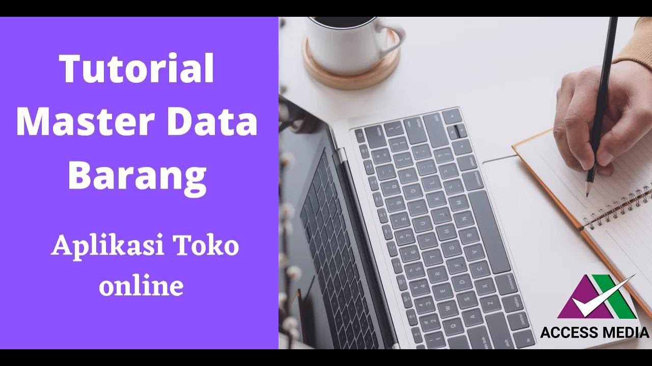 Tutorial Master Data Barang - Aplikasi Toko Online