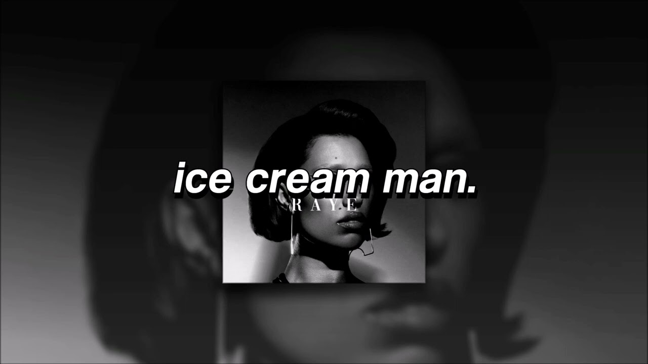 RAYE, Ice Cream Man. | sped up |