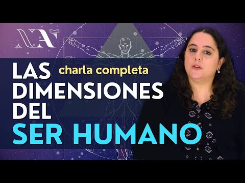 Las dimensiones del ser humano - Cecilia Cechi