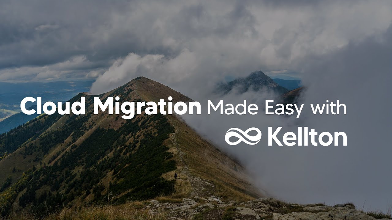 Cloud Migration Made Easy with Kellton