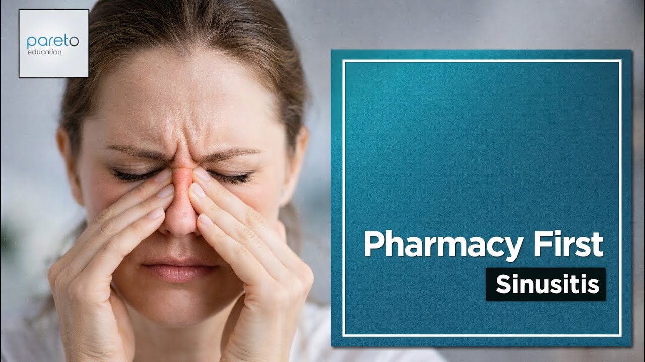 Pharmacy First | Sinusitis | Pareto Education