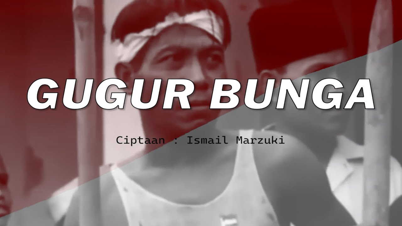 GUGUR BUNGA | Lagu Nasional Indonesia