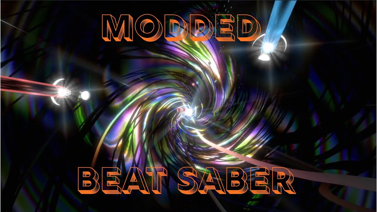 How to mod Beat Saber and Get Custom Sabers.