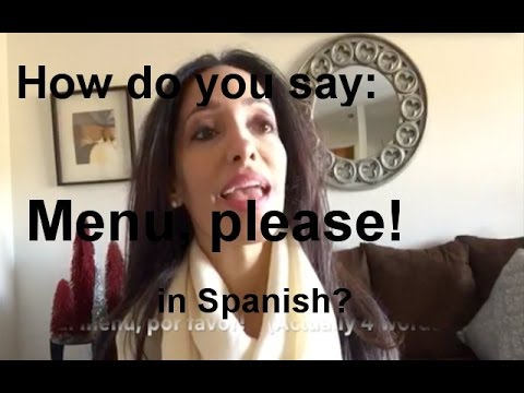 How do you say "Menu, please!" in Spanish?