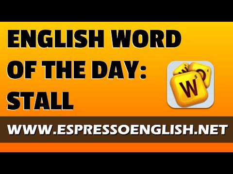 English Vocabulary Word of the Day: STALL