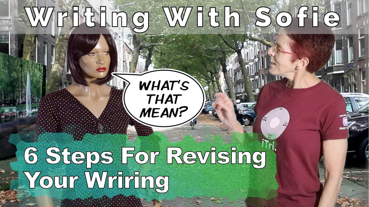 6 Steps for Revising Your Writing