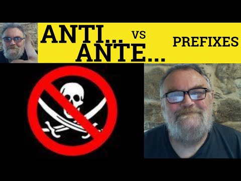 🔵 Anti vs Ante - Prefixes - Anti Meaning - Ante Defined - antenatal antecedents antediluvian