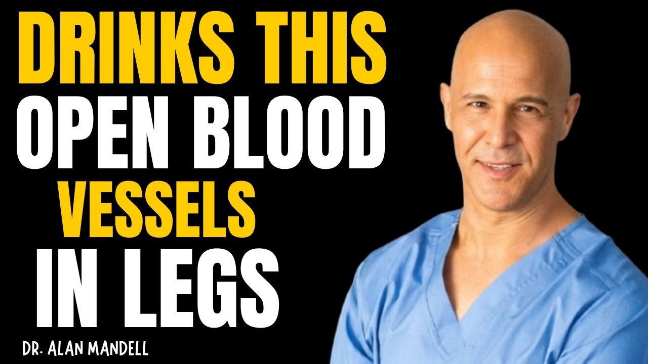 Over 60? Drink This for Leg Blood Flow | Dr Alan Mandell