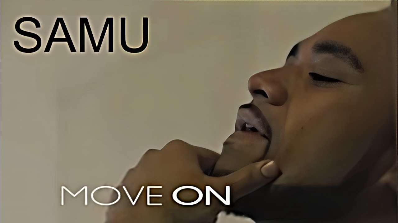 Samu - Move On (Official Video)