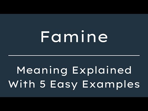 What Does Famine Mean? Famine Meaning in English With 5 Example Sentences