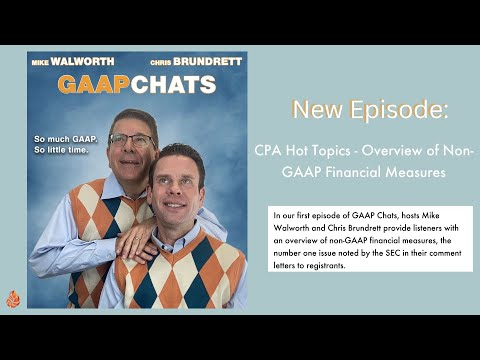 GAAP Chats Episode 1: Overview of Non-GAAP Financial Measures