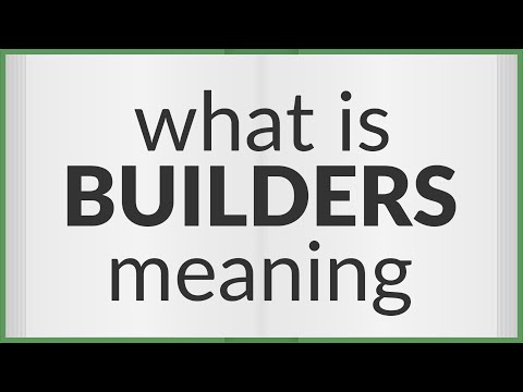 Builders | meaning of Builders