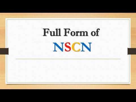 Full Form of NSCN || Did You Know?