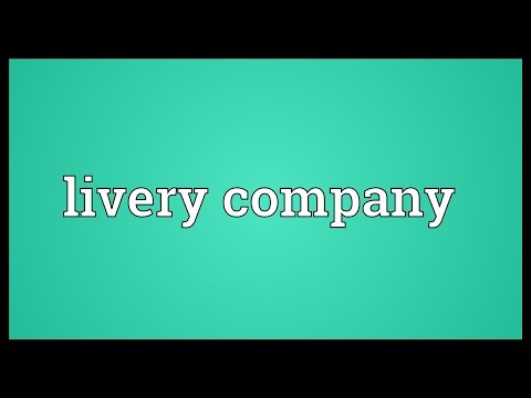 Livery company Meaning
