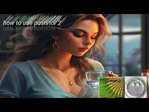 How to use postinor 2