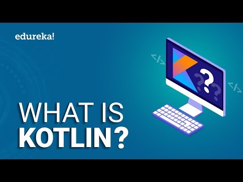 Learn What is Kotlin | Basics of Kotlin Programming | Kotlin Tutorial | Edureka - Mind Luster