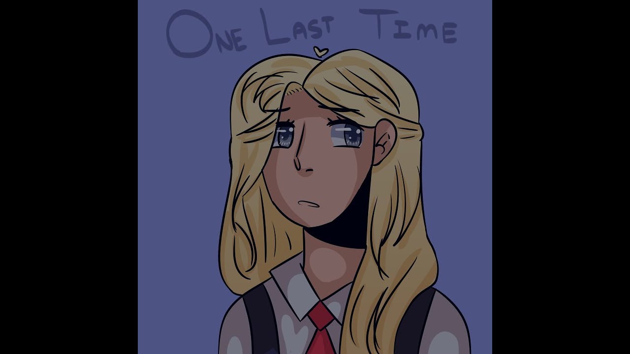One Last Time [COMPLETE OC Animatic]