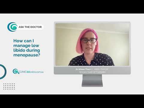 Ask the doctor: How can I manage low libido during menopause