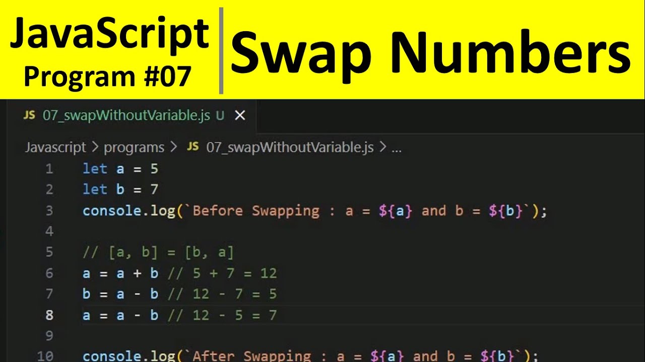 JavaScript Program 7 - Swap Two numbers without using third variable