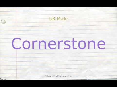 How to pronounce cornerstone