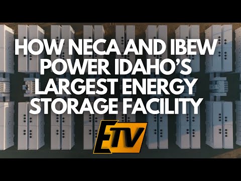 How NECA and IBEW Power Idahoβs Largest Energy Storage Facility