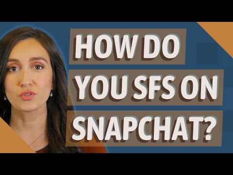 How do you SFS on Snapchat?