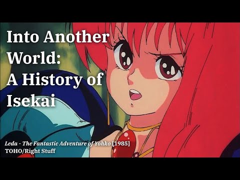 “Into Another World: A History of Isekai” – Panel Recording – Jaesthetics