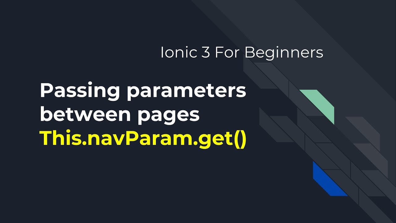 Ionic 3 for Beginners :  Passing Page Navigation with parameters