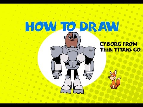 How to draw Cyborg from Teen Titans Go – STEP BY STEP GUIDE – DRAWING ...