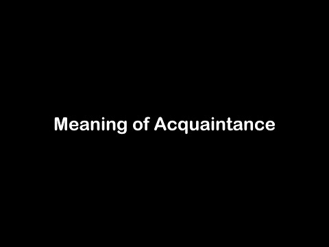What is the Meaning of Acquaintance | Acquaintance Meaning with Example