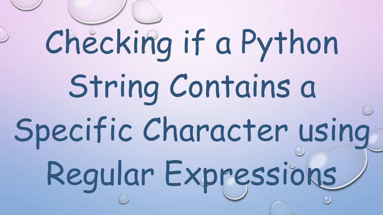 Checking if a Python String Contains a Specific Character using Regular Expressions
