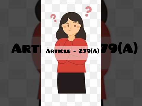 Article - 279A #constitution #short #series #new