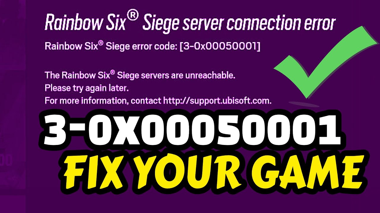 Fix Your Rainbow Six Siege: Ultimate Guide to Resolve Error 3-0x00050001 & Server Issues | Down?