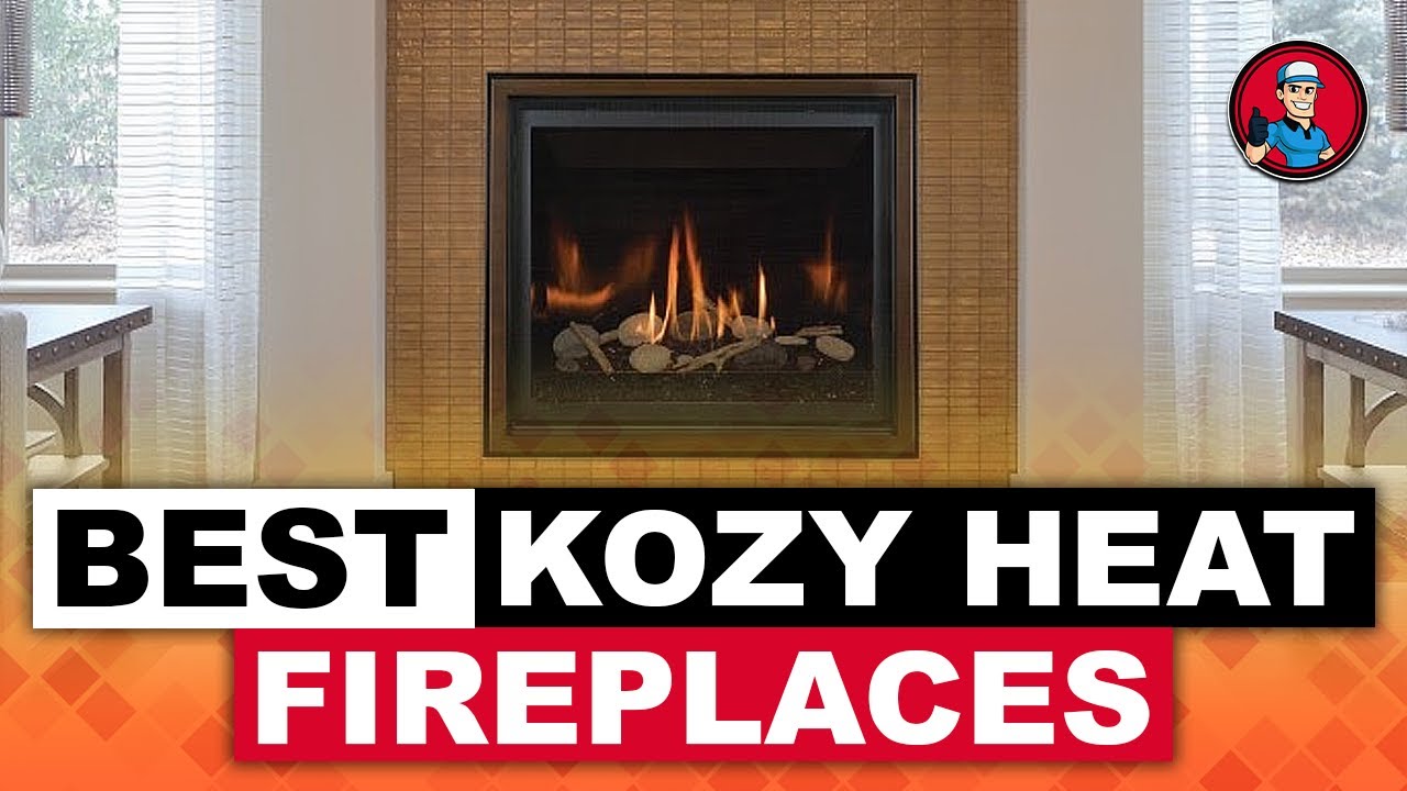 Kozy Heat Fireplaces Reviews 🔥: The Best Options Reviewed | HVAC Training 101