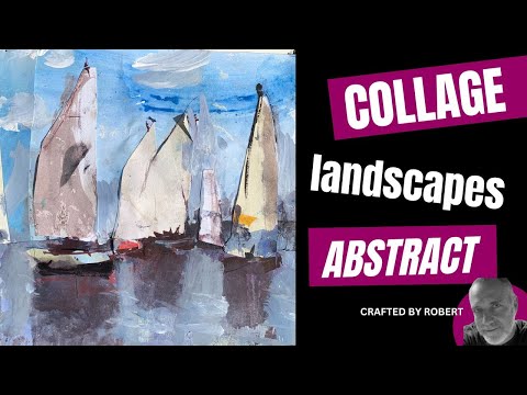 Explore Collage with Watercolors Scraps; Paint Sailboats
