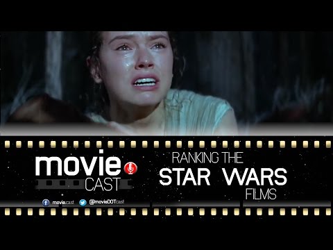 Fandom Friday: Ranking the Star Wars Films! - Movie.Cast