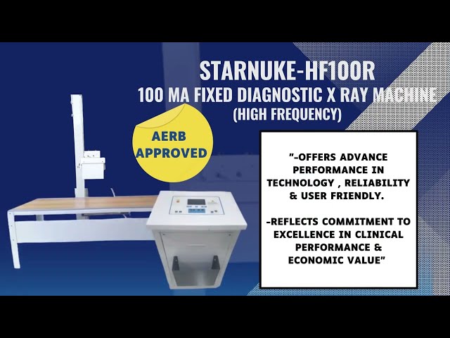 100 MA Fixed X Ray - Fixed 100 mA High Frequency X Ray Machine STARNUKE HF100R AERB Approved ...