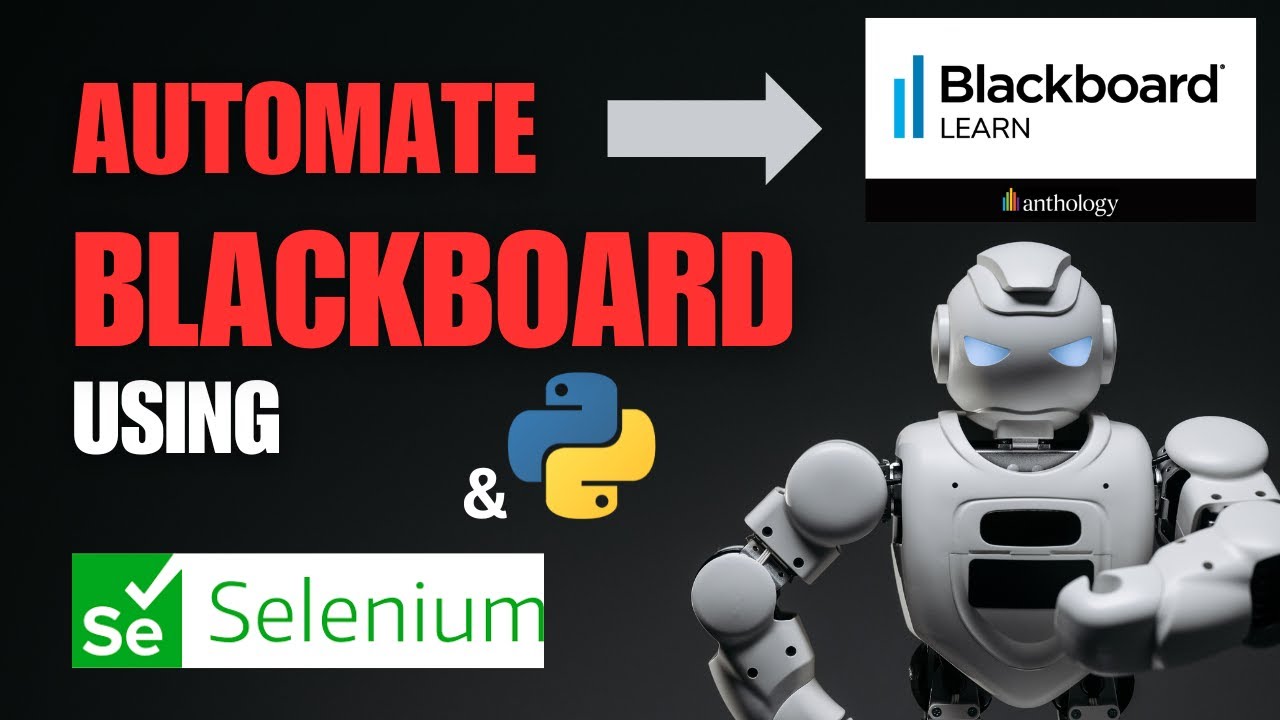 Automate Blackboard using Python And Selenium