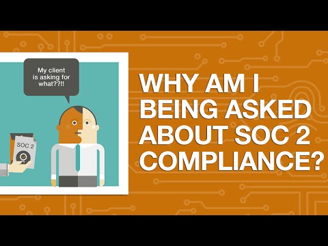 Why Am I Being Asked about SOC 2 Compliance? (And What to Do About It)