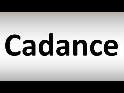 How to Pronounce Cadance