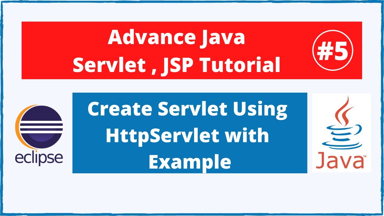 #5 Create Servlet using Http Servlet | Advance Java Servlet JSP tutorial