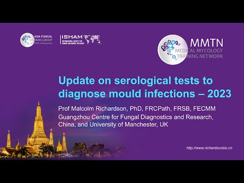 Day 2 – Update on serological tests to diagnose mold infections (Malcolm Richardson)