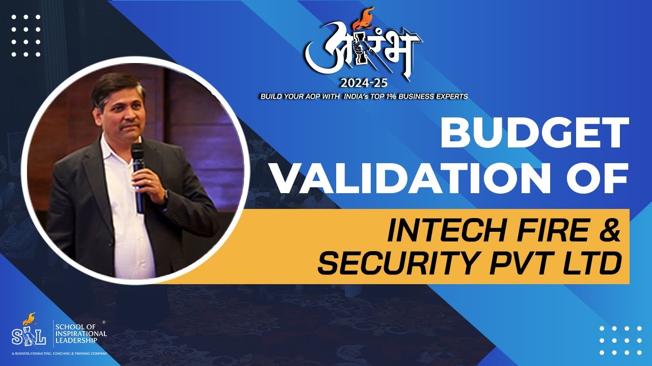 Validation of Budget for Intech Fire & Security Pvt Ltd | Aarambh 2023-24
